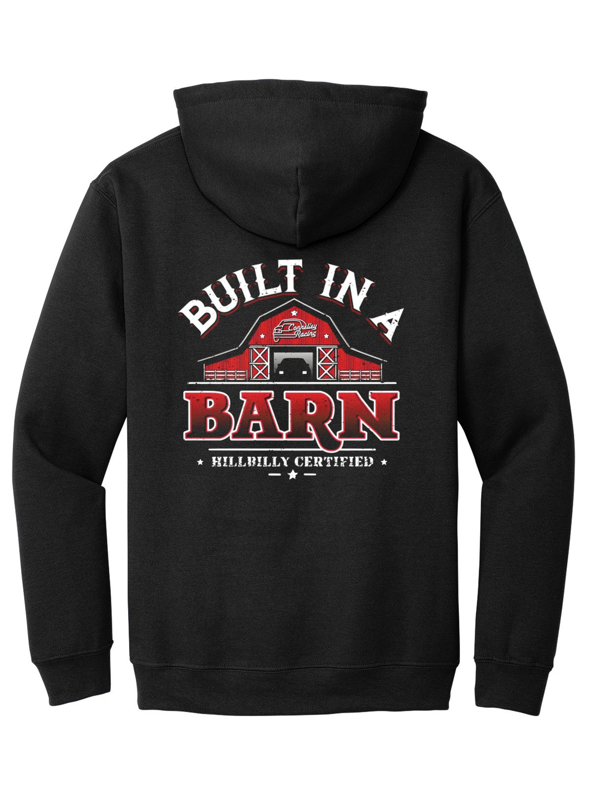 Built in a Barn - Hillbilly Certified Hoodie – Connelley Racing